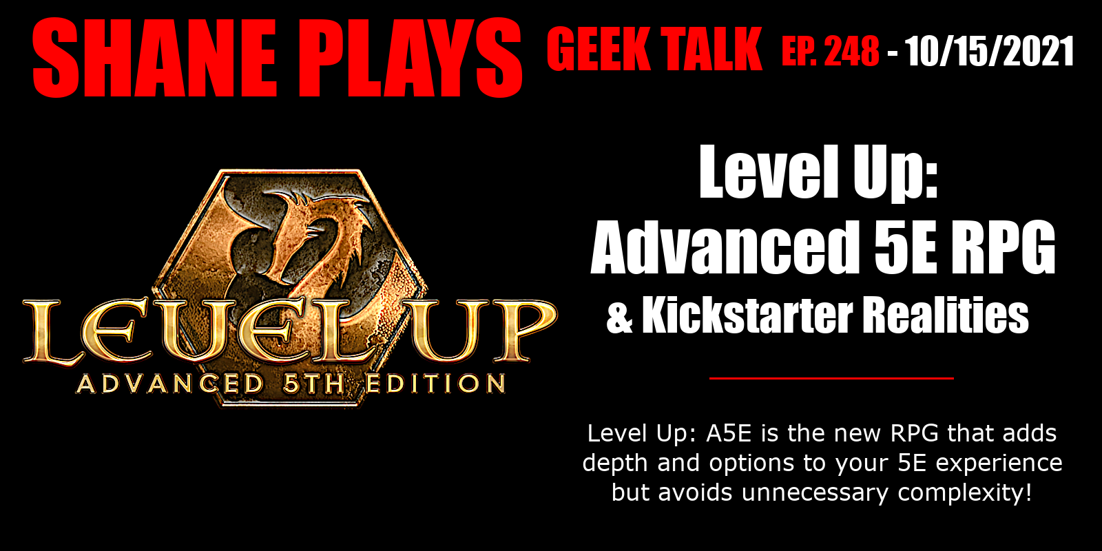 Level Up: Advanced 5E RPG & Kickstarter Realities - Episode 248 - 10-15 ...