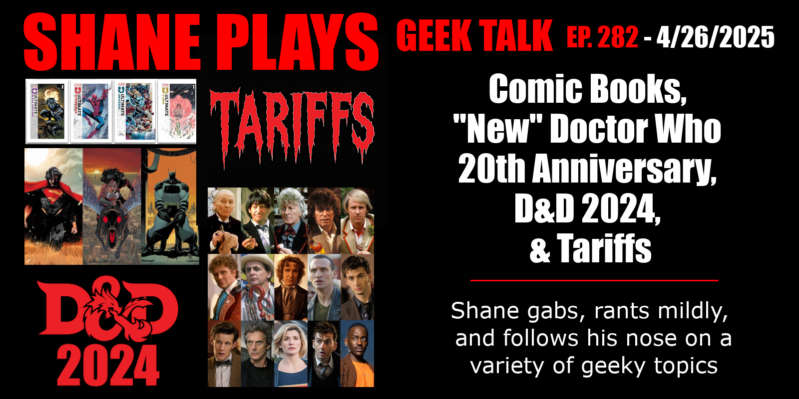 Comic Books, "New" Doctor Who 20th Anniversary, D&D 2024, and Tariffs ...